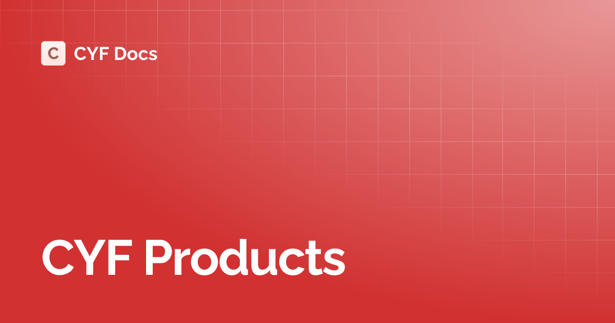 CYF Products | CYF Docs