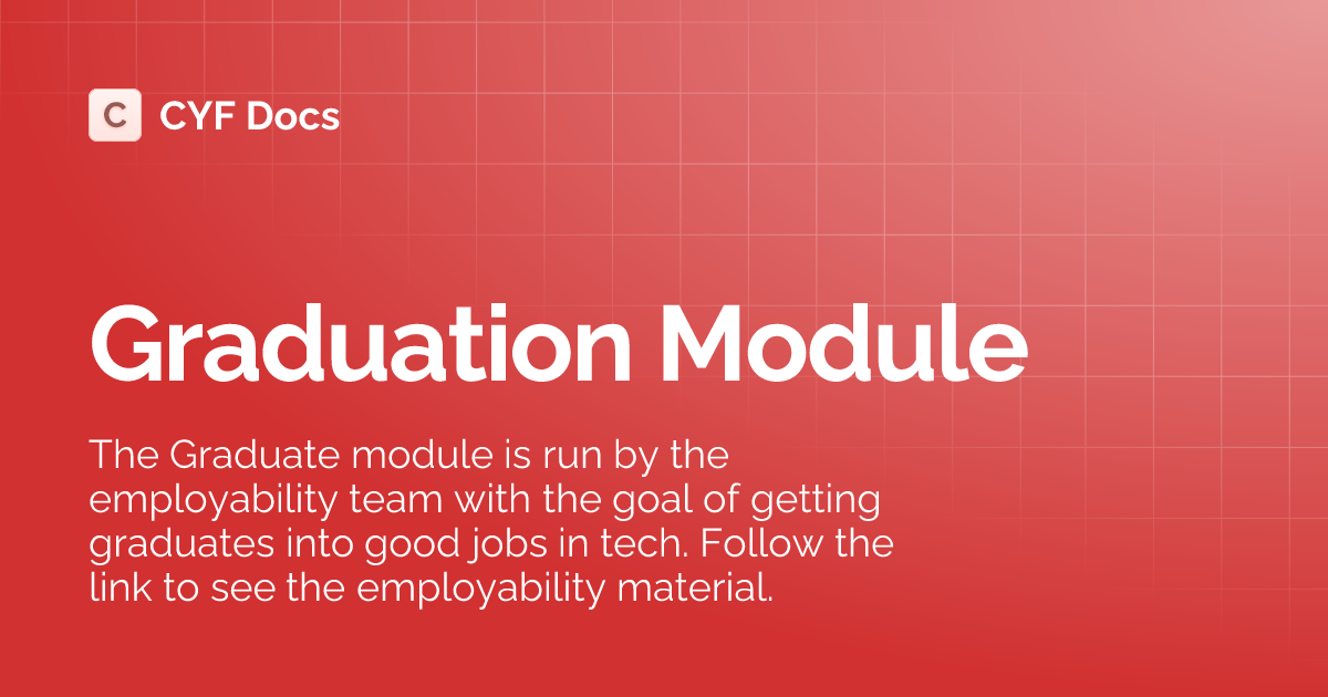 Graduation Module | CYF Docs
