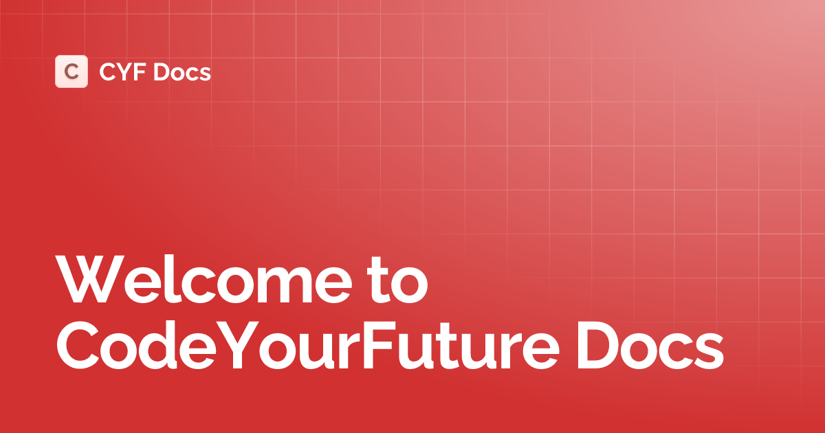 Welcome to CodeYourFuture Docs | CYF Docs