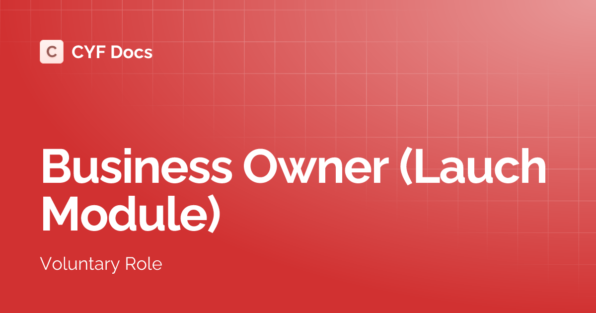 Business Owner (Lauch Module) | CYF Docs